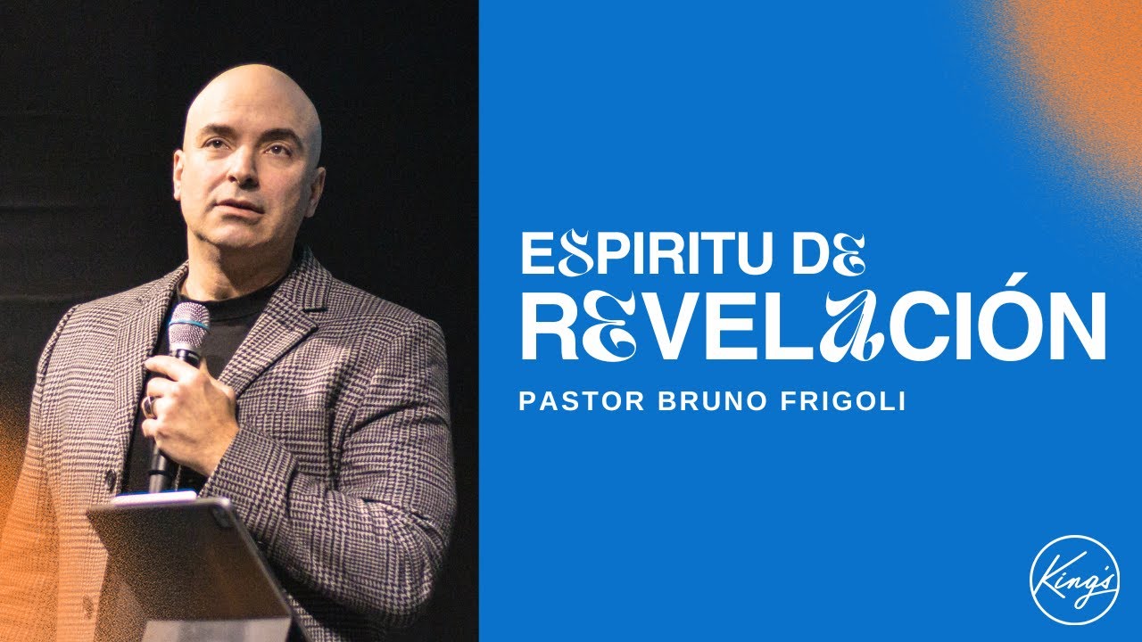 ESPÍRITU DE REVELACIÓN | Pr. Bruno Frigoli | Servicio 11 hrs - YouTube
