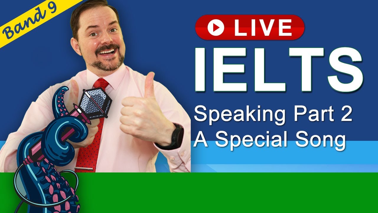 IELTS Live Class - Speaking Part 2 a Special Song - YouTube
