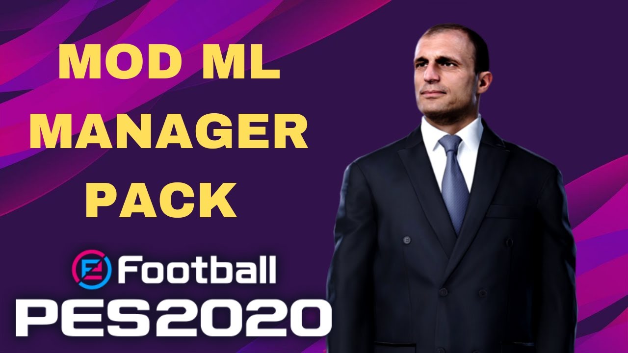 MOD ML MANAGER PES 2020 !!!!! - YouTube