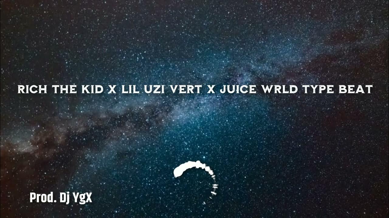 Rich The Kid X Lil Uzi Vert X Juice Wrld Type Beat - (Prod. Dj YgX) - [150BPM] - YouTube