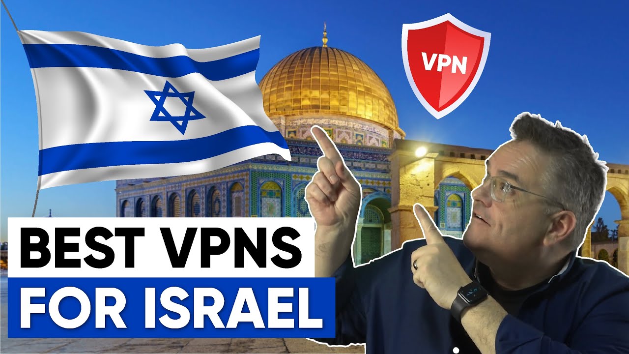 Best VPN for Israel in 2025 for Privacy, Streaming & Speed 👇💥 - YouTube