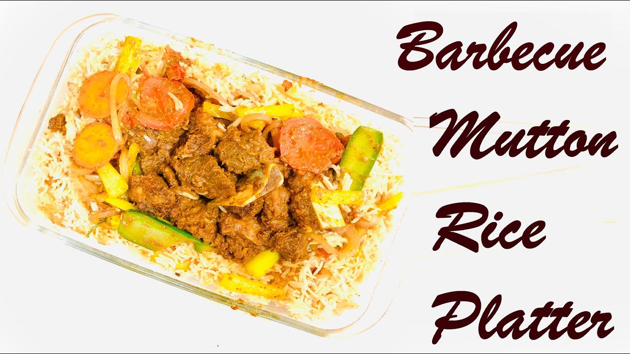 BBQ Mutton Rice Platter Recipe | Smoky Mutton Rice Platter | Barbecue ...
