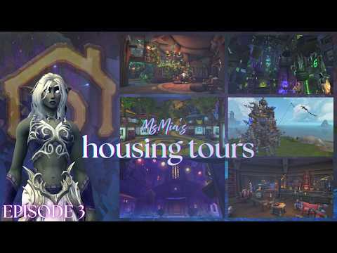 MsMia's Housing Tours 🏡✨| episode 3 | WoW Housing