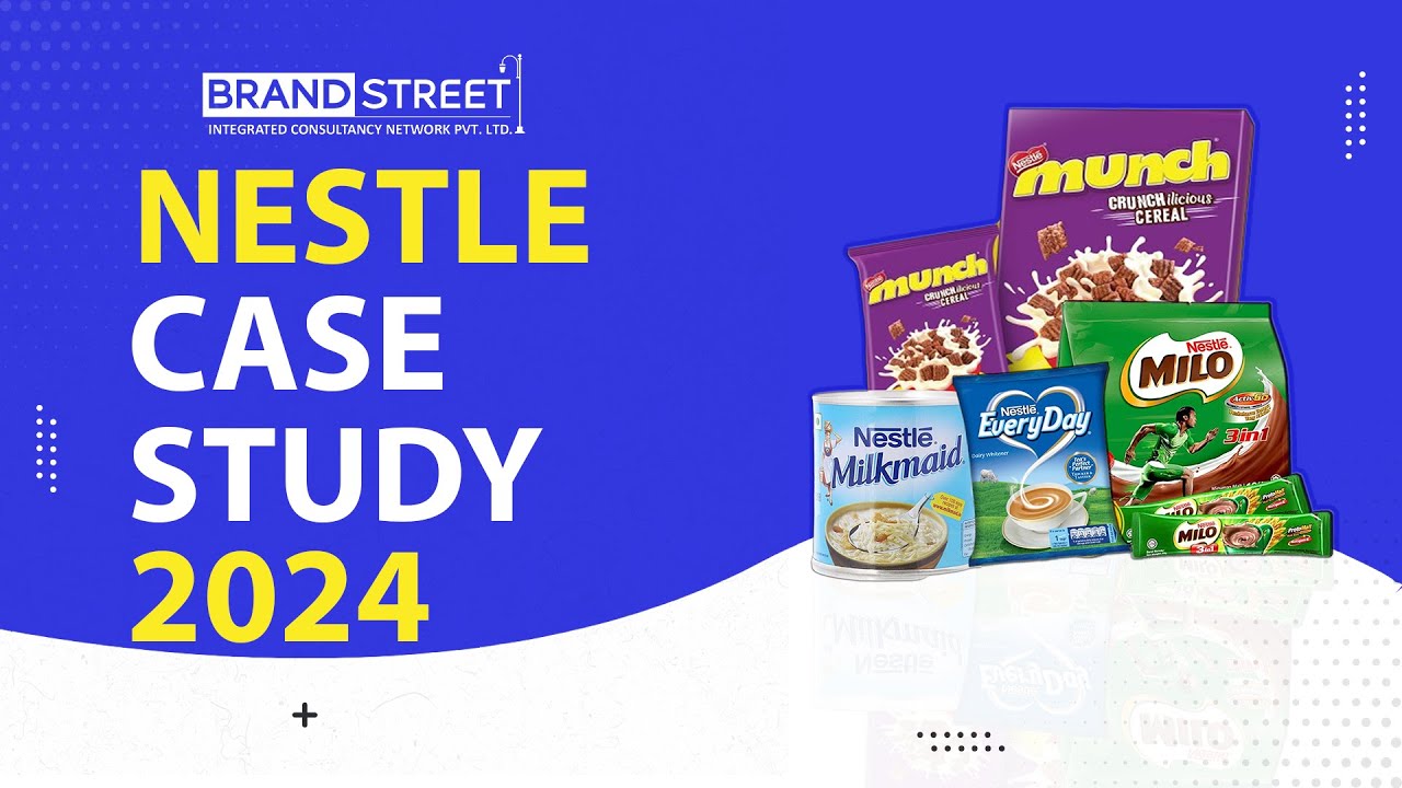 NESTLE CASE STUDY - YouTube