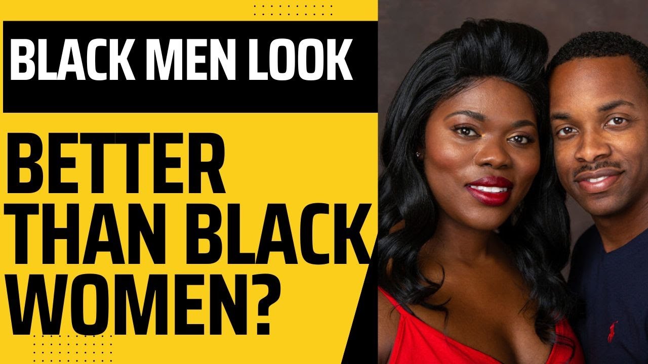 Does The Average Black Man Looks Better Than The Average Black Woman does-the-average-black-man-looks-better-than-the-average-black-woman