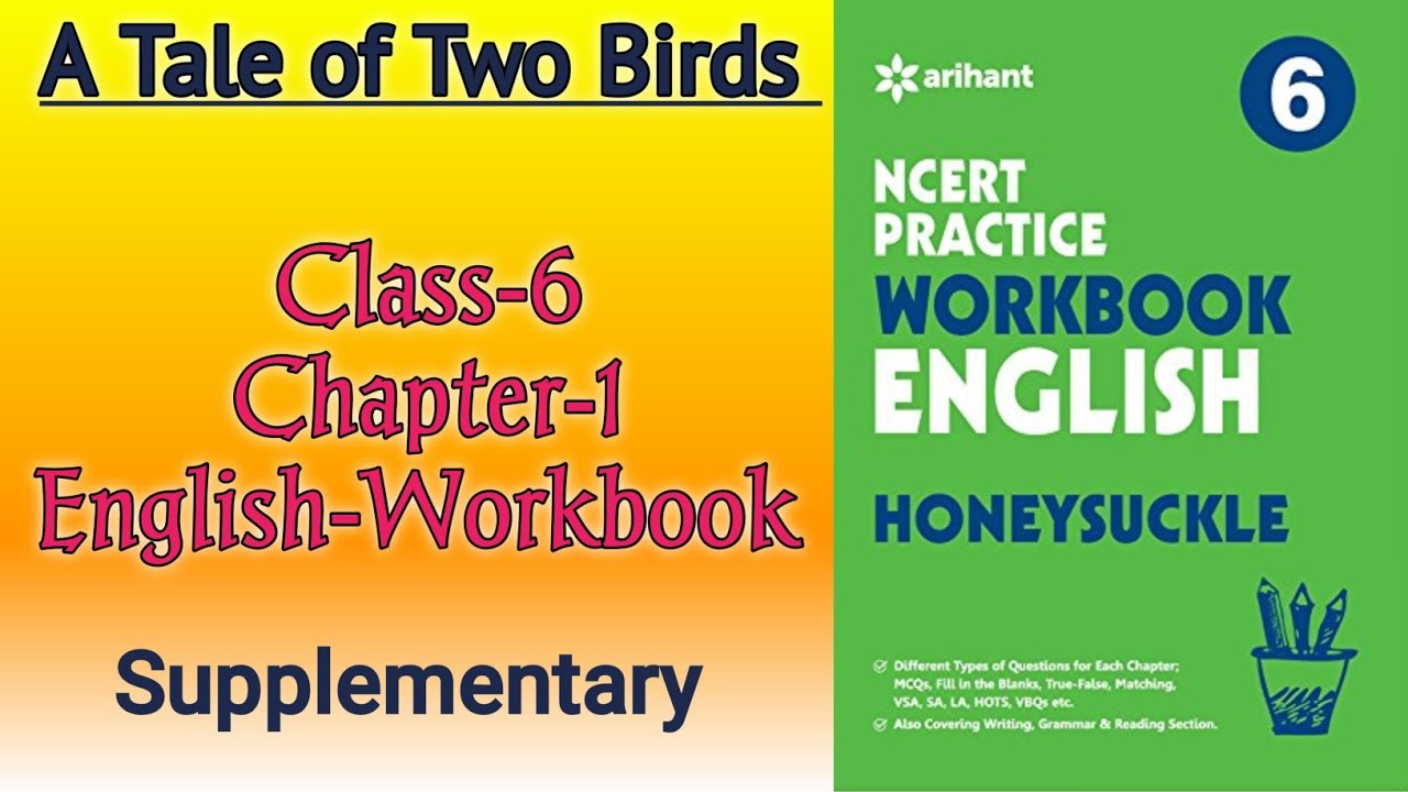 A Tale of Two Birds Class‐6 Chapter‐1 English‐Workbook (Supplementary ...