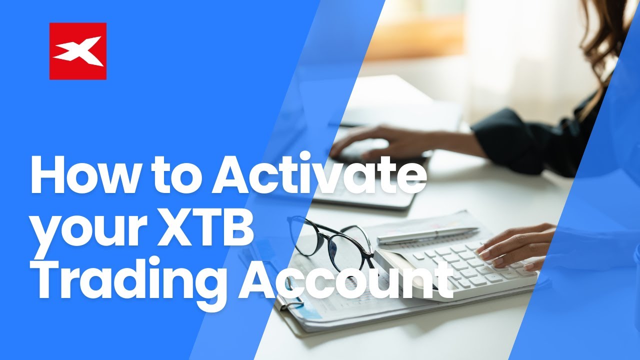 How to Activate Your XTB Trading Account - YouTube
