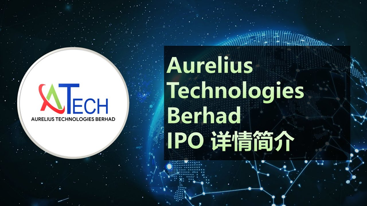 Aurelius Technologies Berhad IPO详情简介 | 马来西亚2021年最后的科技股IPO | 和锂离子电池组系统有关联的马股 - YouTube