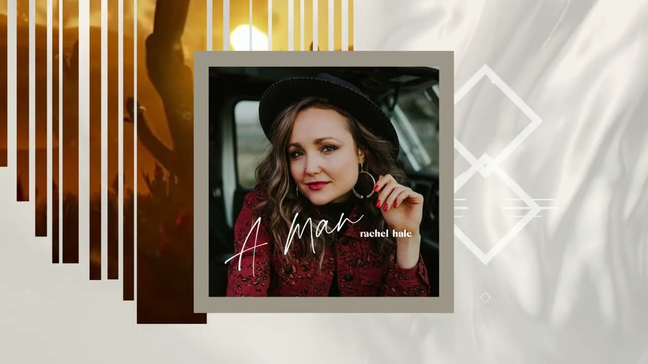 "A Man" Rachel Hale - YouTube