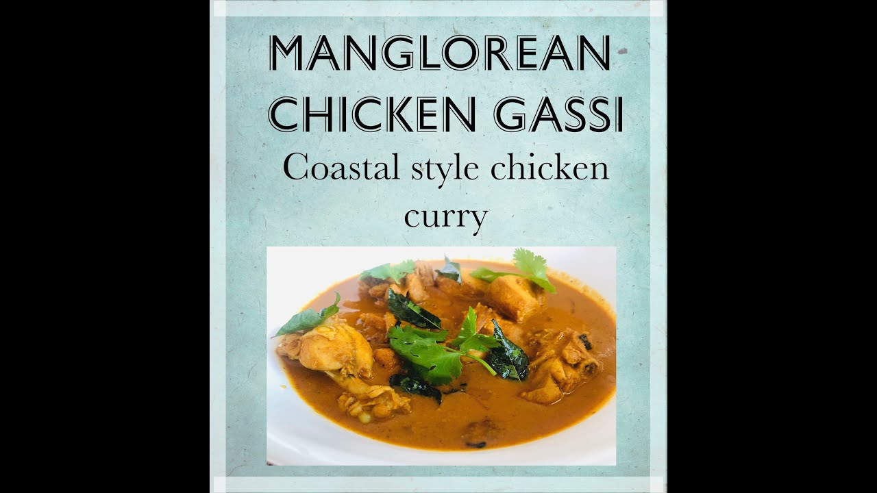 Mangalorean Chicken Gassi / Coastal style chicken curry - YouTube