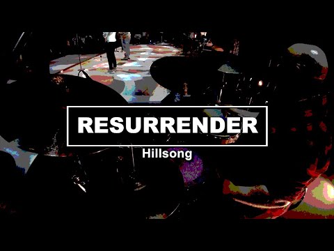 Resurrender (Hillsong) Drum Cover - YouTube