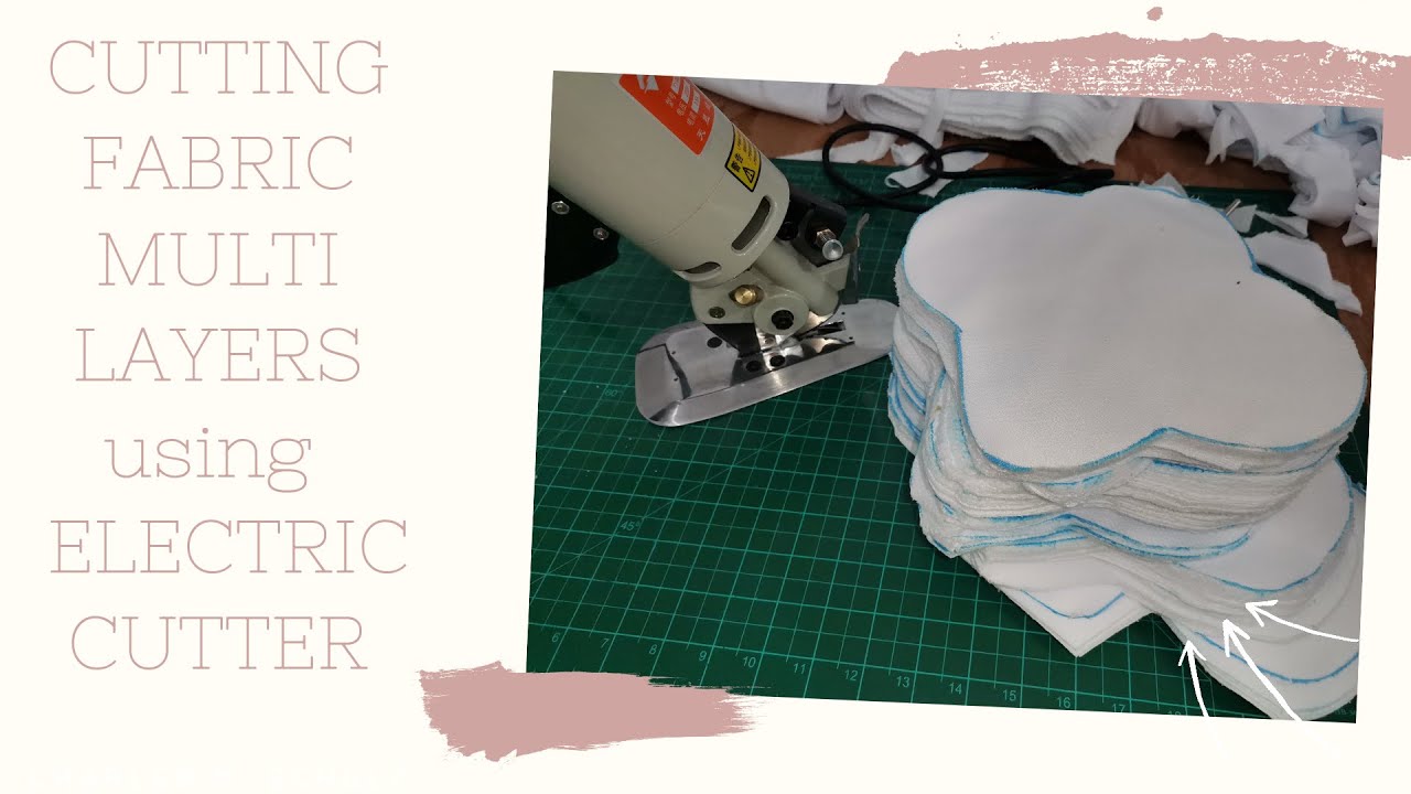 CUTTING FABRIC MULTI LAYERS Using ELECTRIC CUTTER - YouTube