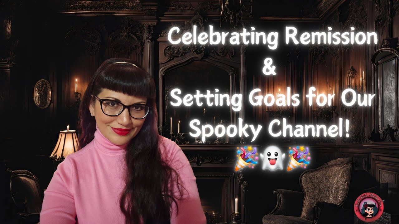 (6) Celebrating Remission & Setting Goals for Our Spooky Channel! 🎉👻 ...