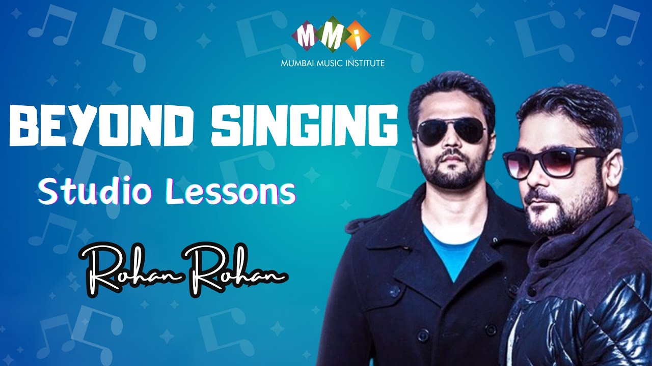 Rohan Gokhale and Rohan Pradhan | Beyond Singing | Studio Insights | Mumbai Music Institute ...
