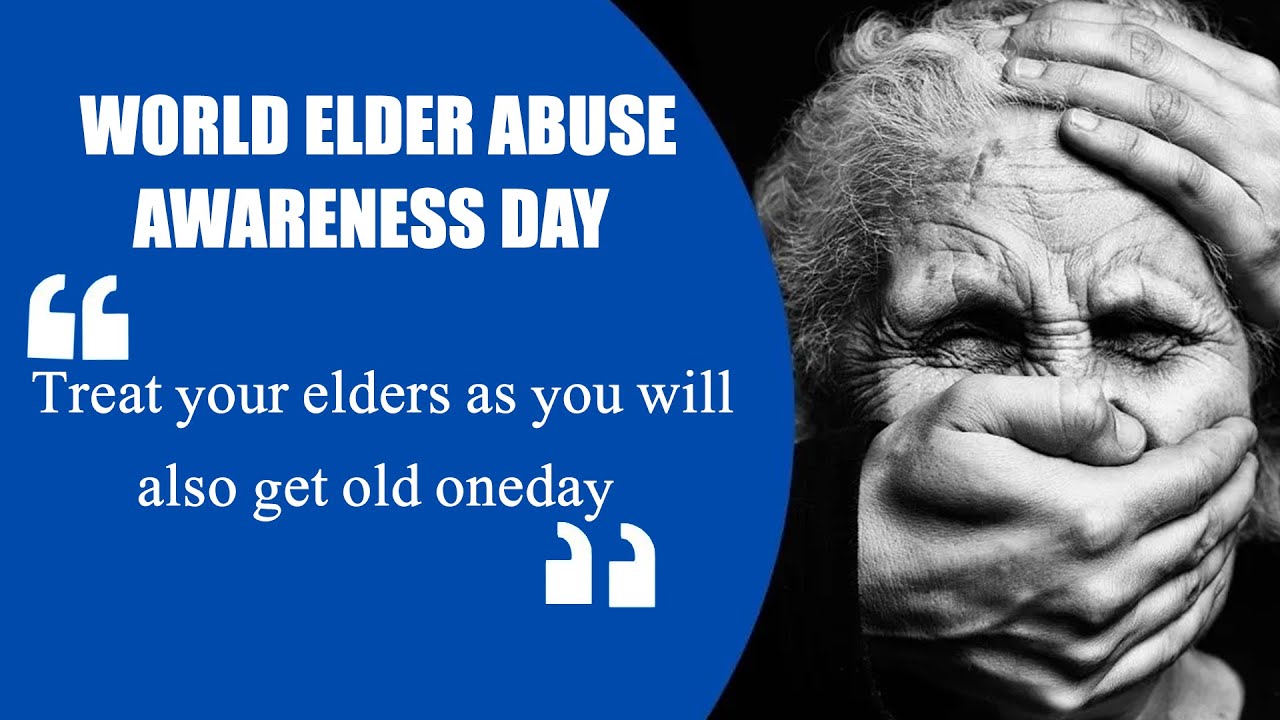 Respect your Elders | World Elder Abuse Awareness Day | ASFE World TV ...