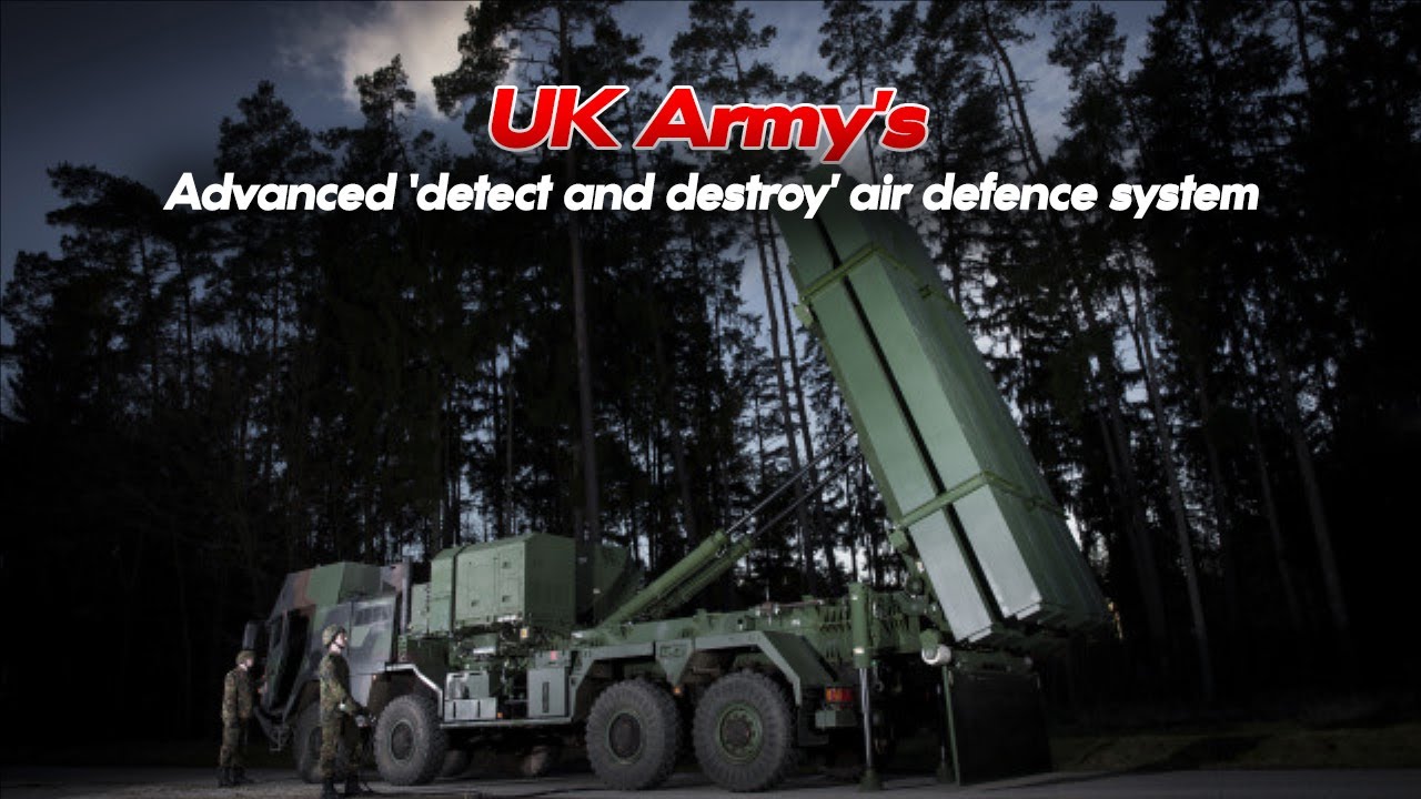 Here Are the Capabilities of the UK Army's New Advanced Air Defense ...