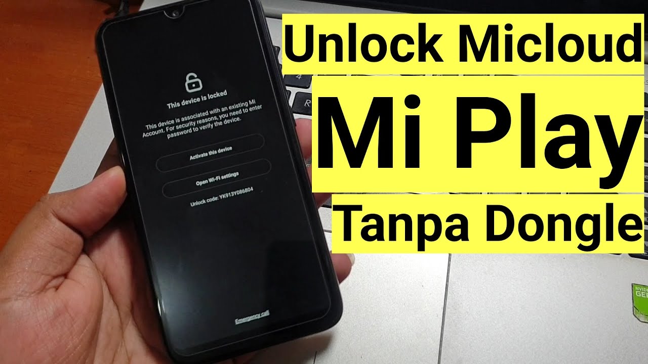 Unlock Micloud Mi Play Usb Only tanpa dongle clean fix - YouTube