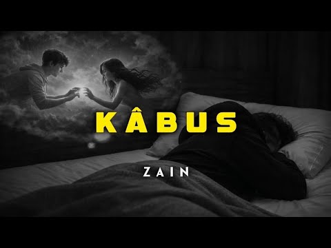 Zain - Kâbus