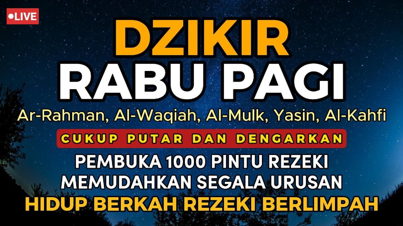 Putar 1x Saja!! Dzikir Rabu Pagi Mustajab Pembuka Rezeki Dari Segala ...