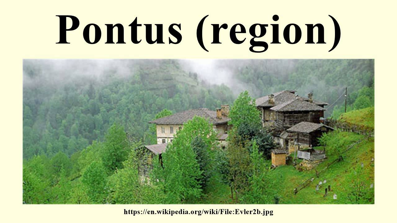 Pontus (region) - YouTube
