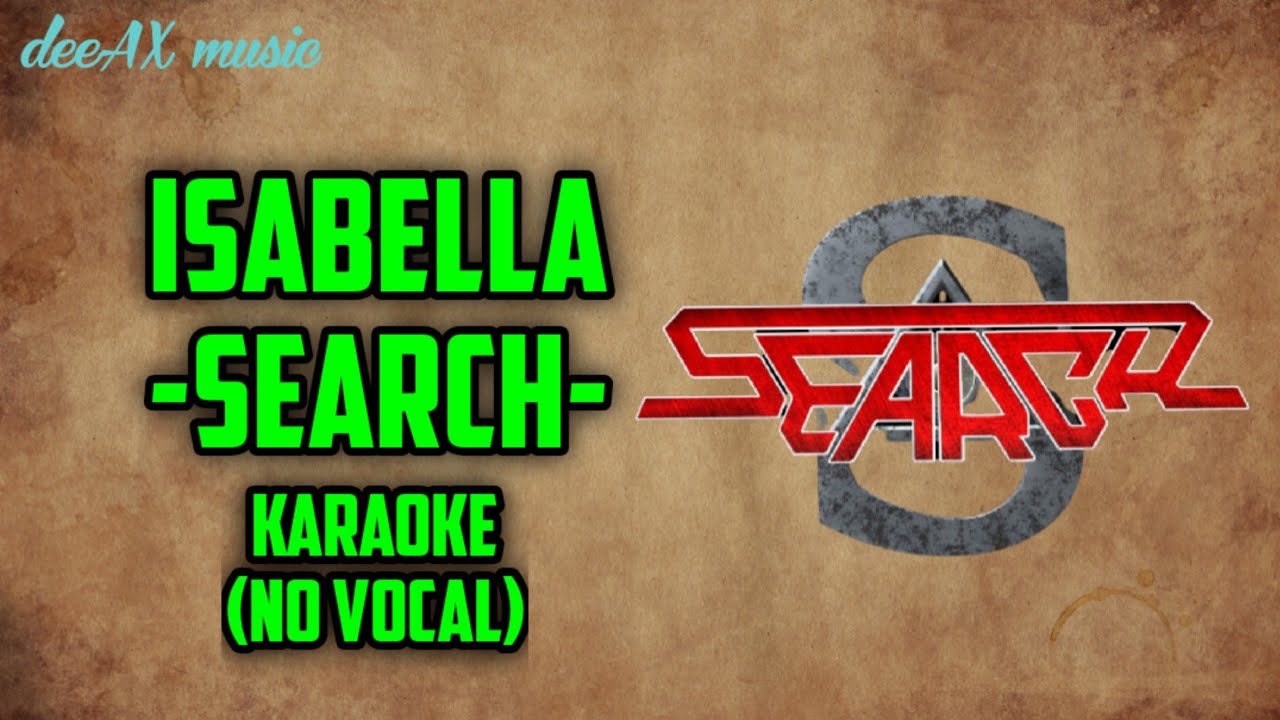 Isabella - Search || Karaoke (No Vocal) + Lirik - YouTube