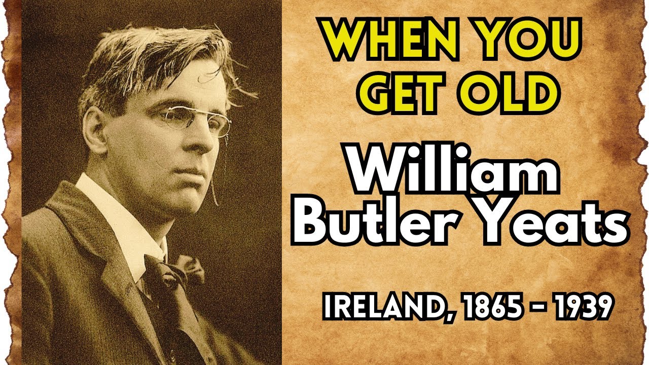 When You Get Old Poem by William Butler Yeats - YouTube