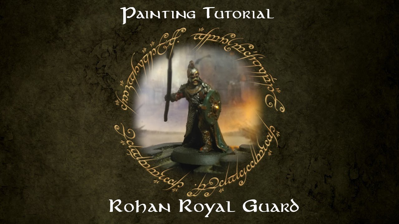 MESBG Painting Tutorial - Rohan Royal Guard - YouTube