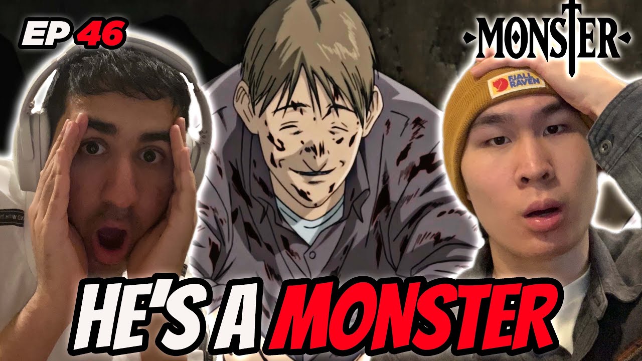 HE’S A MONSTER? | MONSTER EPISODE 46 REACTION - YouTube