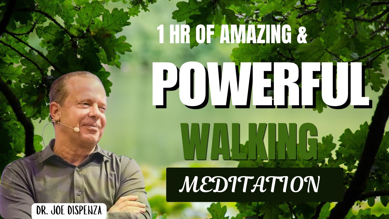 Joe Dispenza- Powerful Life Changing Walking Meditation. - YouTube