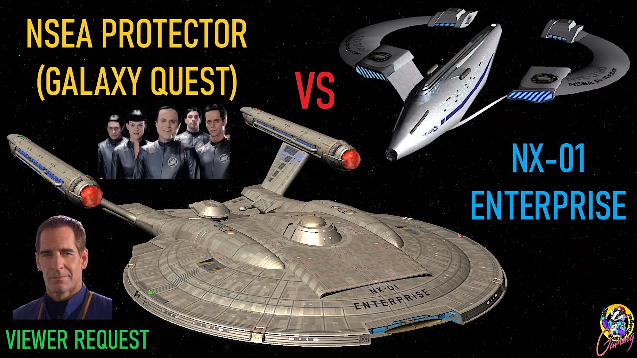 Viewer Request - NX-01 VS NSEA Protector (Galaxy Quest) Both Ways ...