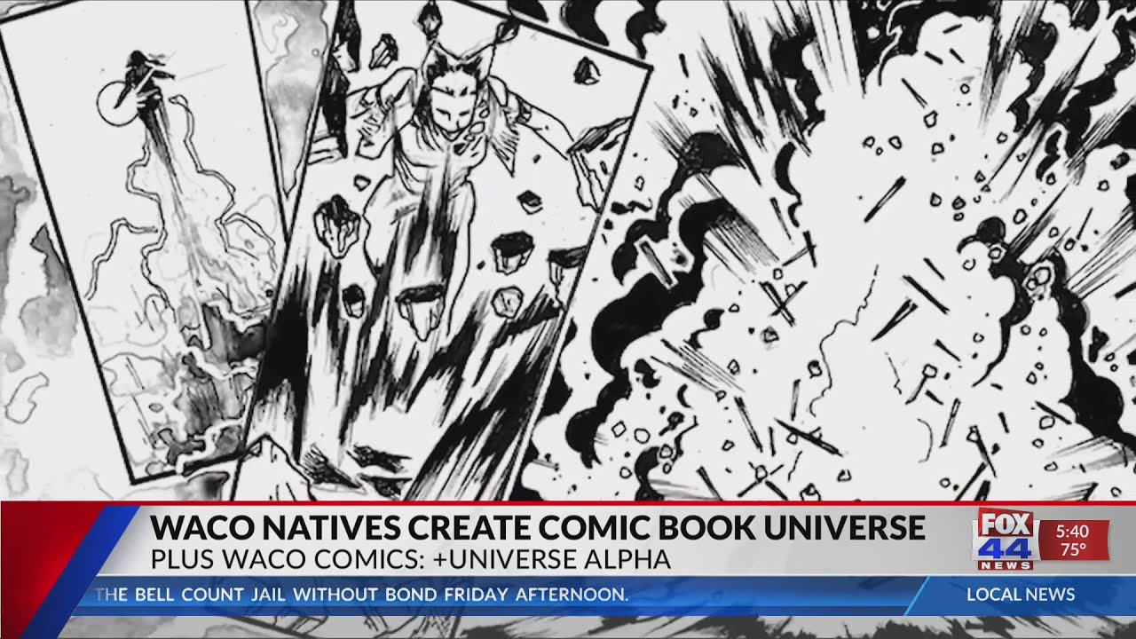 Waco Natives Create Comic Book Universe - YouTube