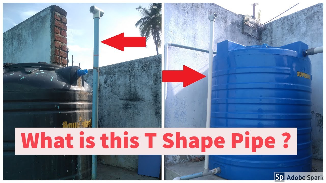 What is the T shaped pipe in Water Tanks | Water Tank Science | Tamil ...