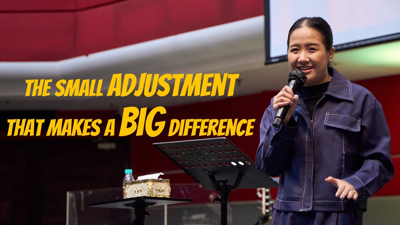 The Small Adjustment that makes a BIG Difference | Pastor Ah Yang - YouTube