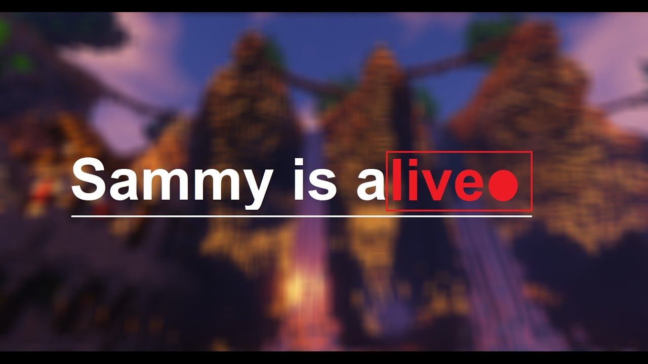 SAMMY IS ALIVE - MC LIVESTREAM - YouTube
