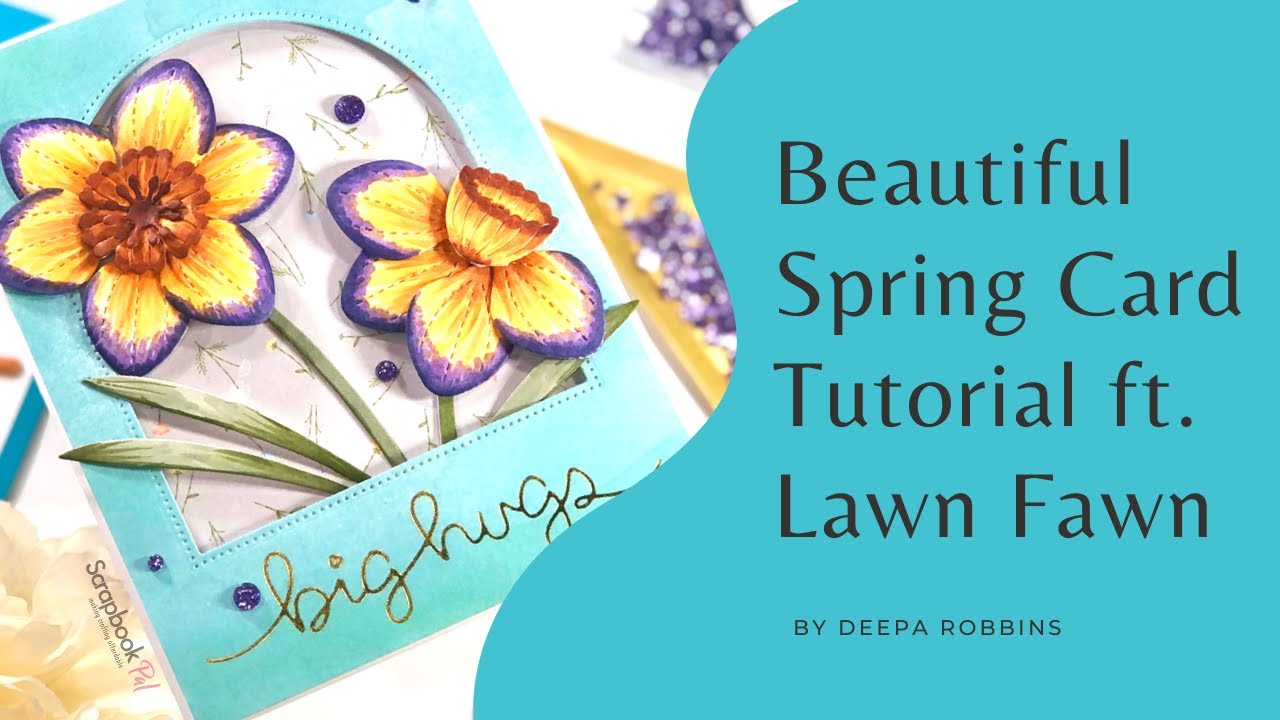 Lawn Fawn | Darling Daffodils & Big Scripty Sentiments | Card Making Tutorial - YouTube