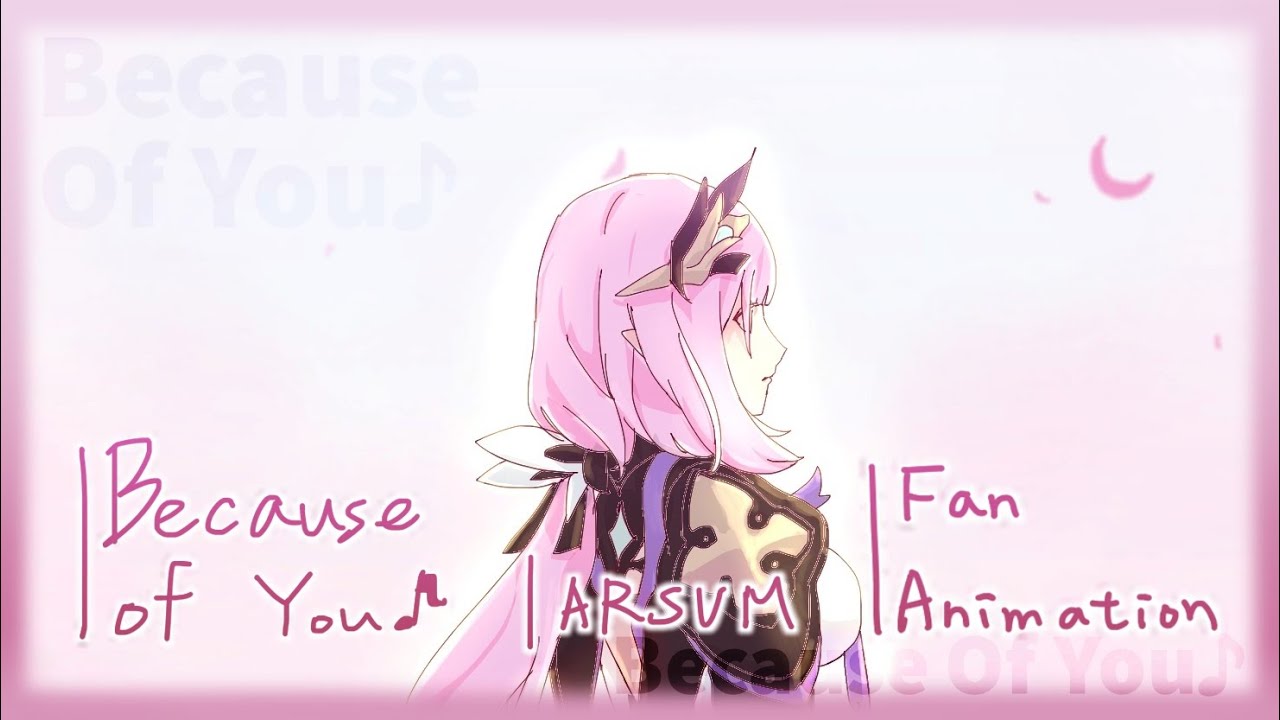 Because Of You♪ || fan animation || Krita - YouTube