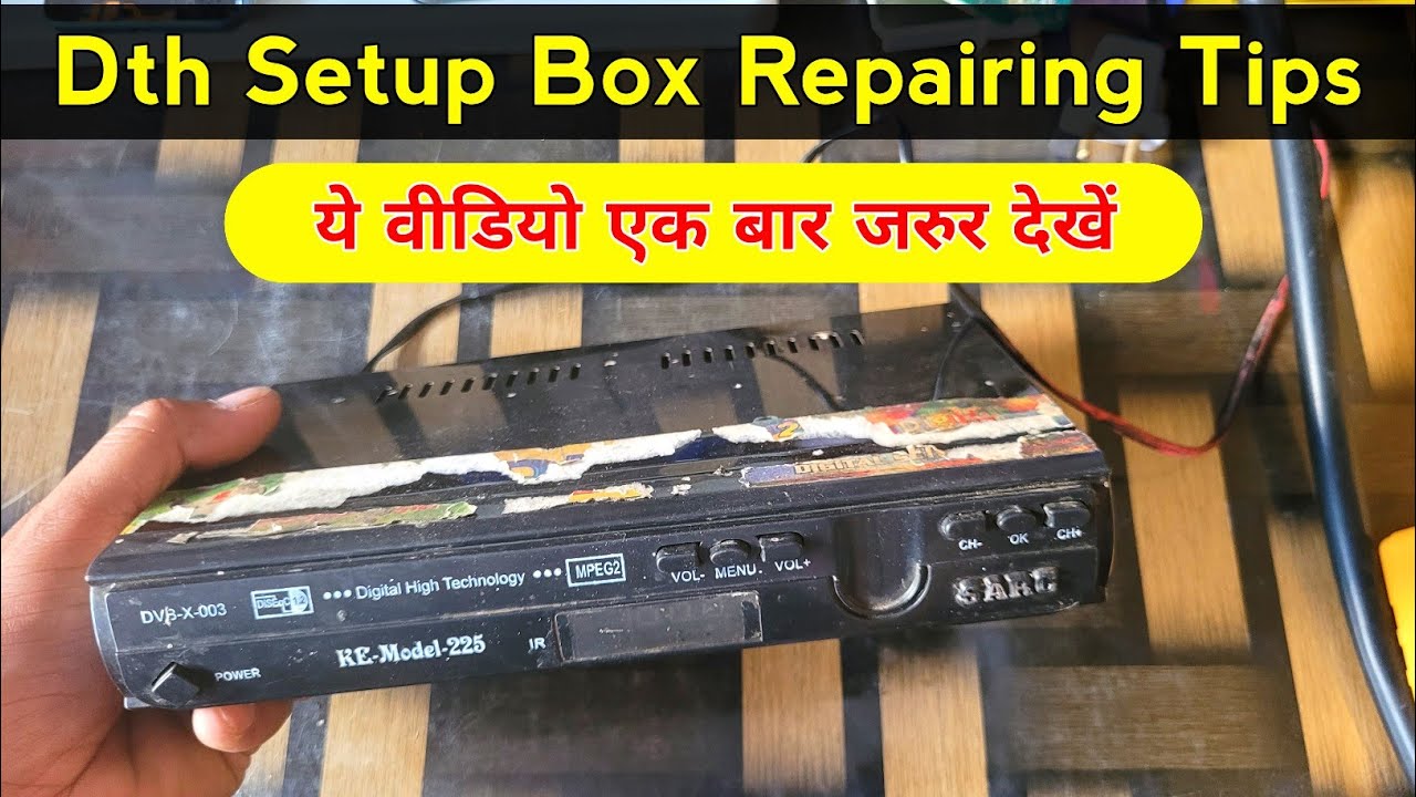 Dth box repairing | Setup Box में आने वाले सभी Faults का Solution यहां ...
