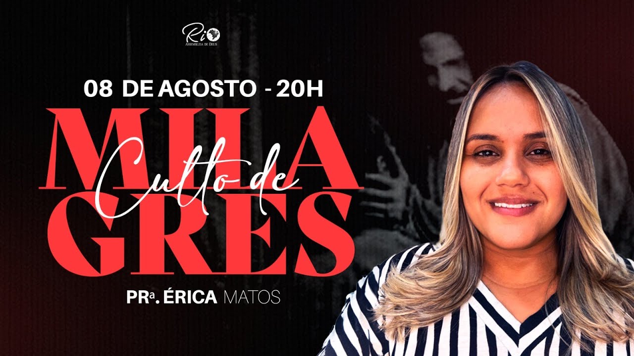 CULTO DE CELEBRAÇÃO | PR.ÉRICA MATOS | 08/08/2024 - YouTube