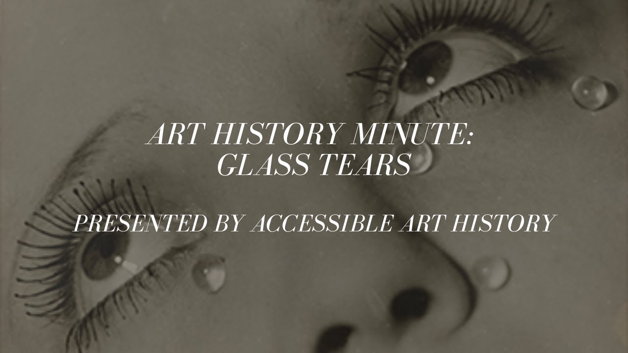 Art History Minute: Man Ray's Glass Tears || Dada and Surrealism - YouTube
