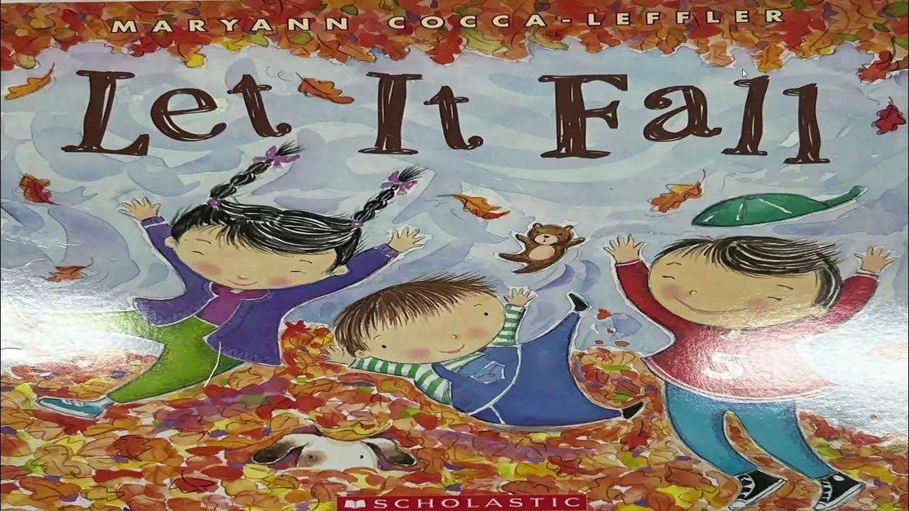 Let it Fall By Maryann Cocca-Leffler Read Aloud | Funnydaffer - YouTube