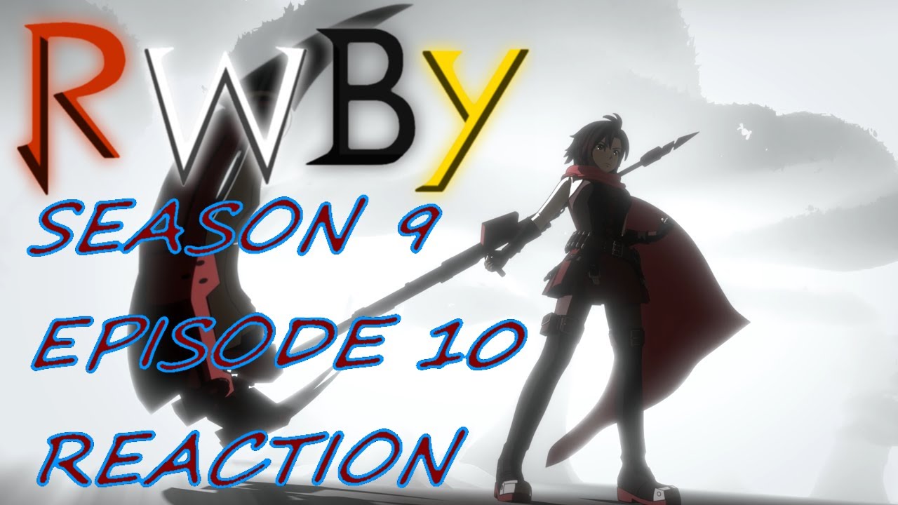 Rwby Volume 9 Episode 10 Full Episode