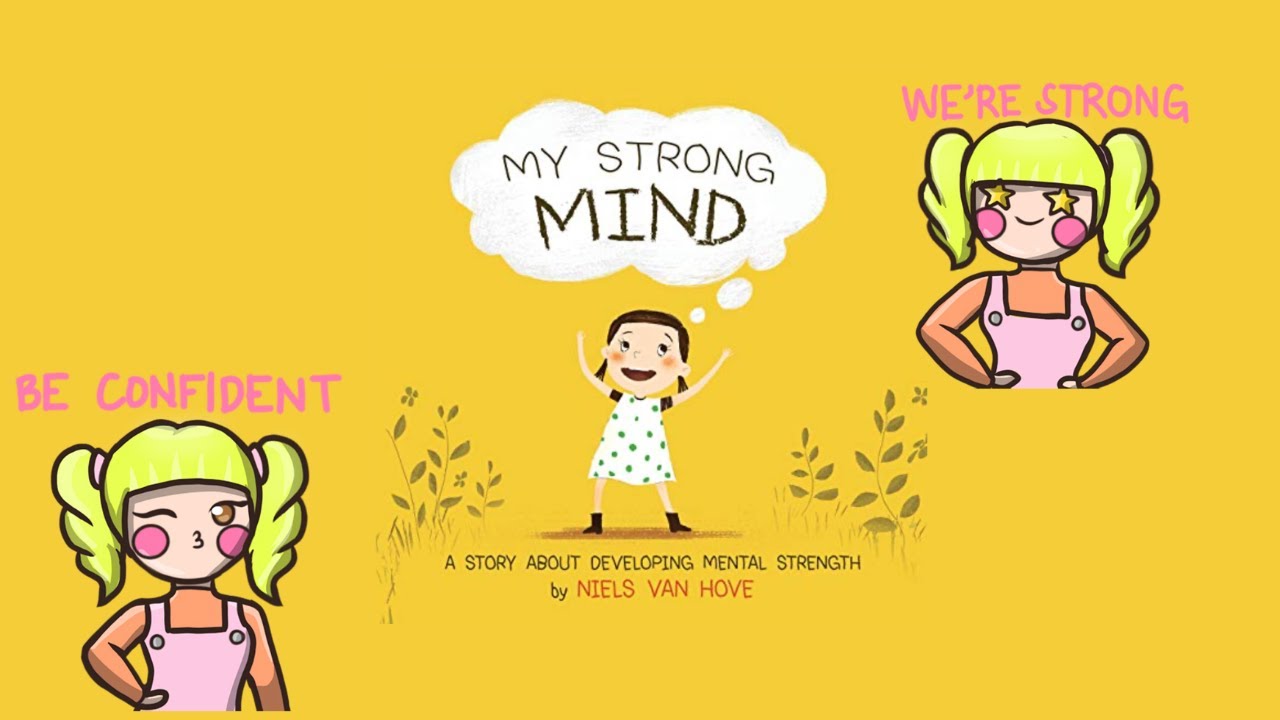 My Strong Mind | Confidence for Children | School Time - YouTube