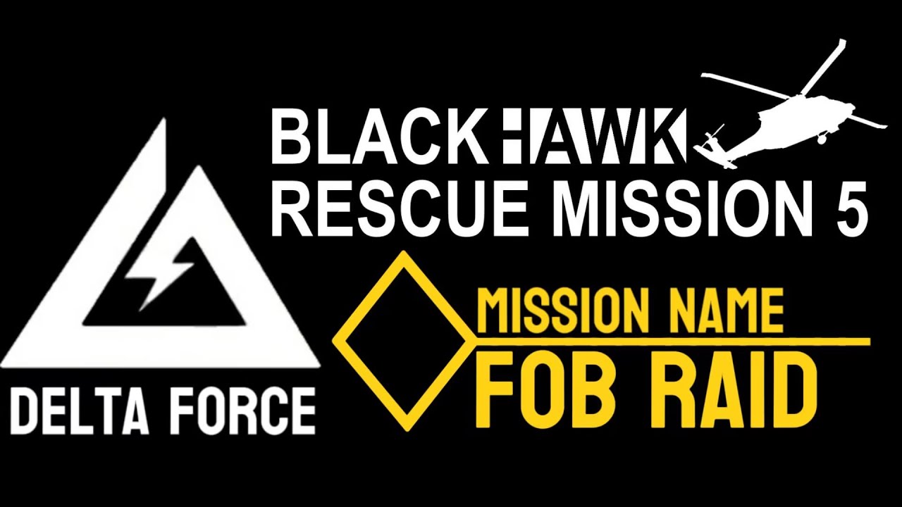 BLACKHAWK RESCUE MISSION 5 --- MISSION ''FOB RAID'' (CHAPTER 1) - YouTube