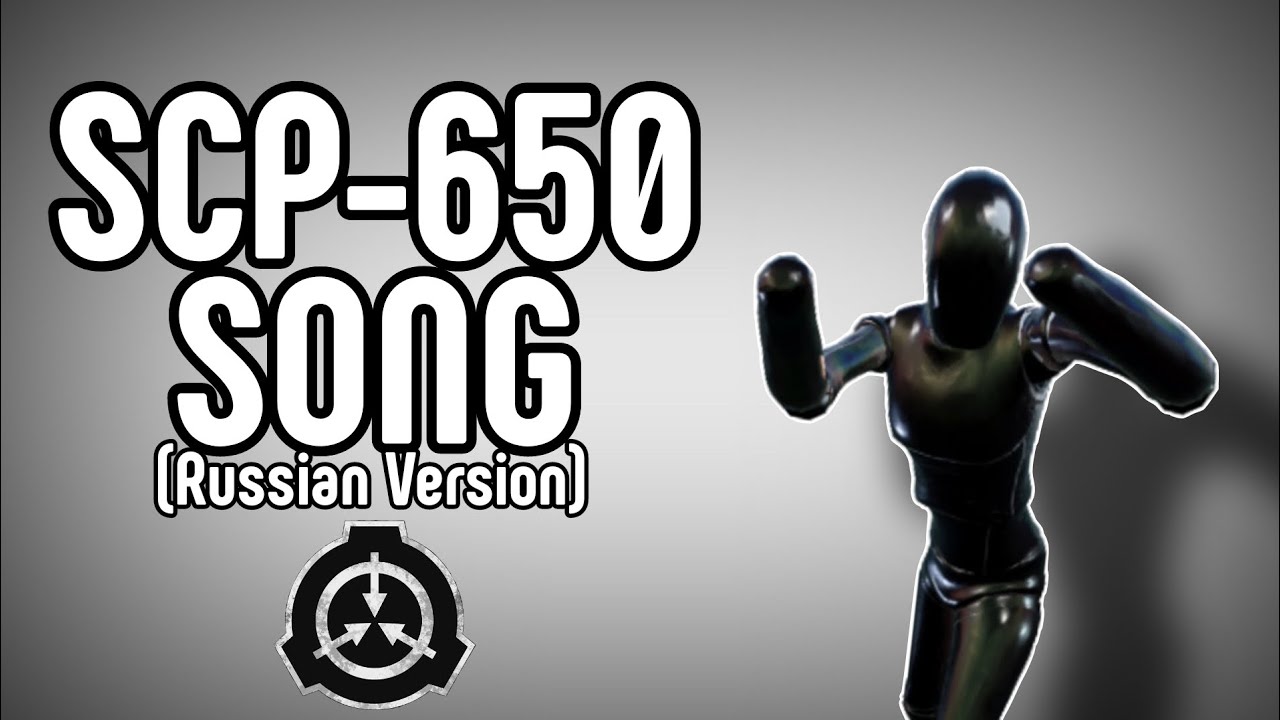 SCP-650 song (Russian Version) - YouTube