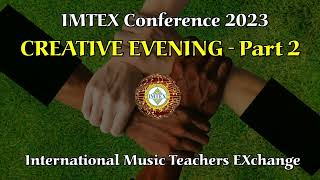 Creative Evening, Part 2 - IMTEX Conference 2023 Chords - Chordify