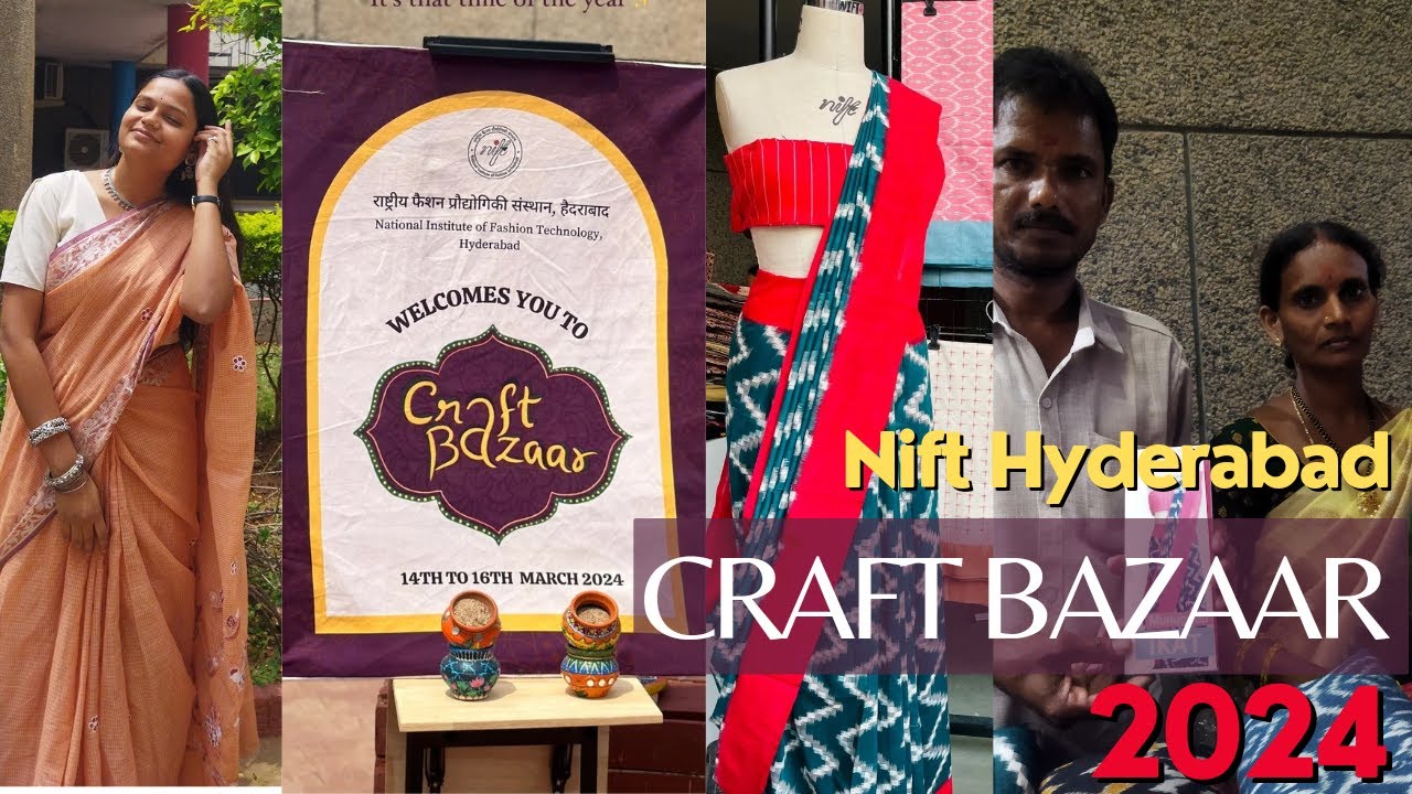 CRAFT BAZAAR 2024 | NIFT HYDERABAD | YOUTUBE #youtube #nifthyderabad # ...