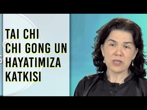Tai Chi - Chi Gong un hayatımıza katkısı nasıl olur?