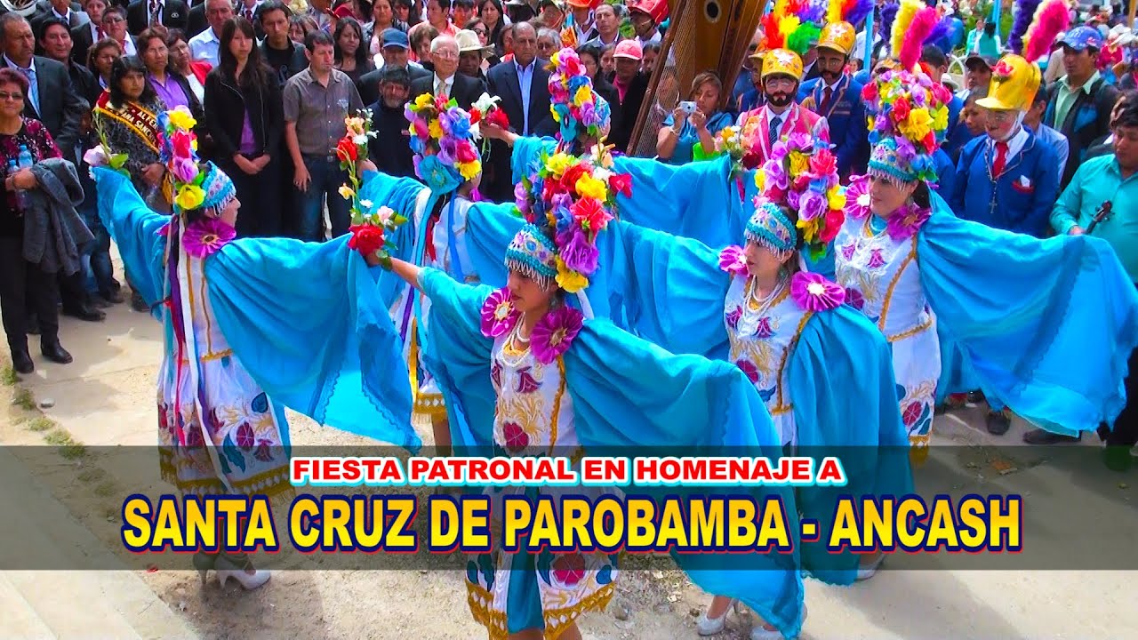 FIESTA DE PAROBAMBA - ANCASH - YouTube