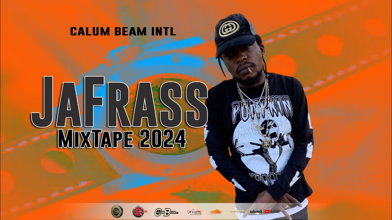 Jafrass Mix | Jafrass Dancehall mix 2024 | Calum beam intl - YouTube
