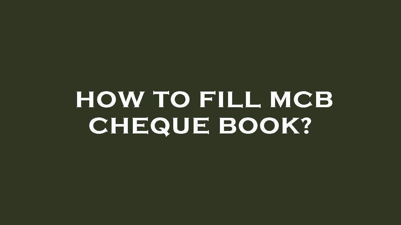 How to fill mcb cheque book? - YouTube